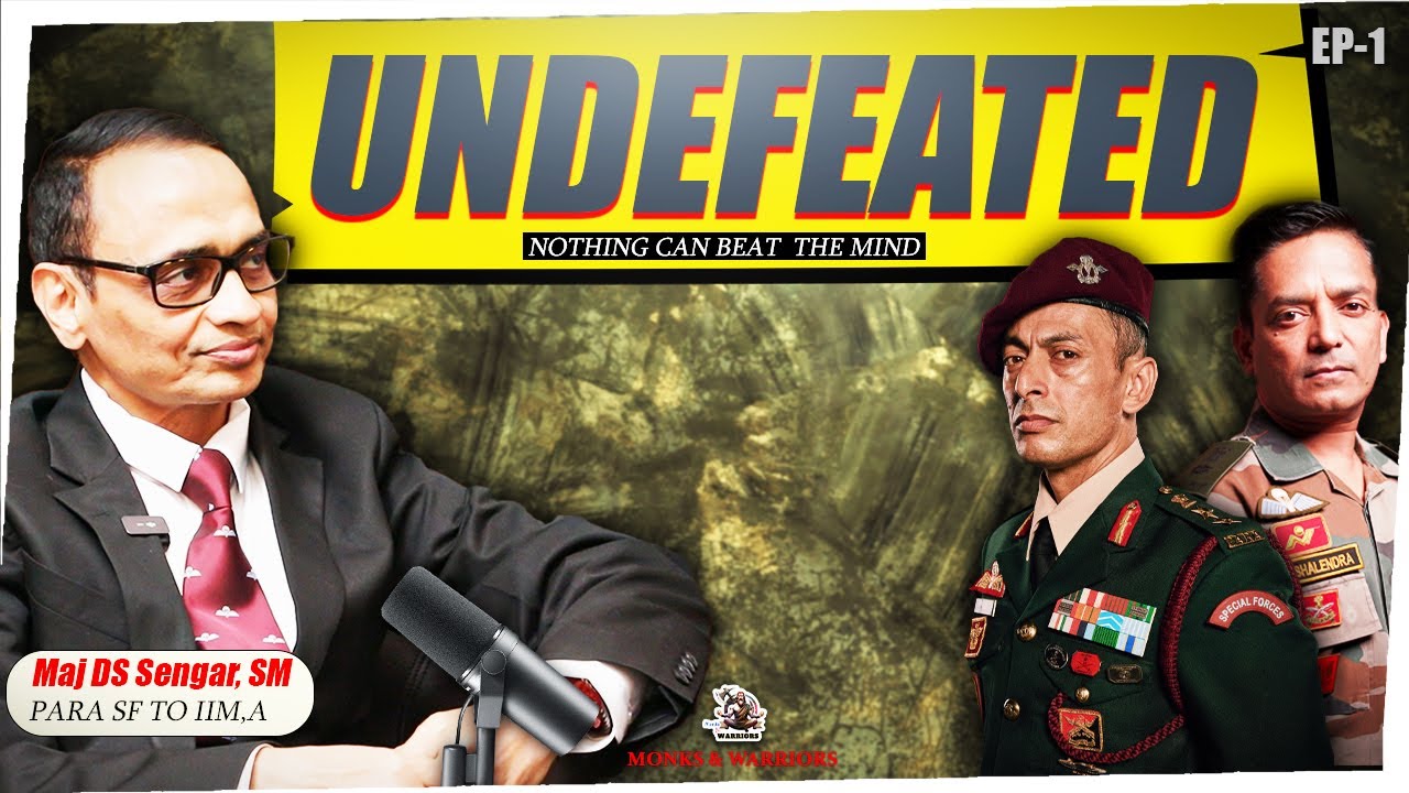 EP 01: Nothing Can Beat Mind - Maj DS Sengar | Col Kaushal Kashyap | Lt ...