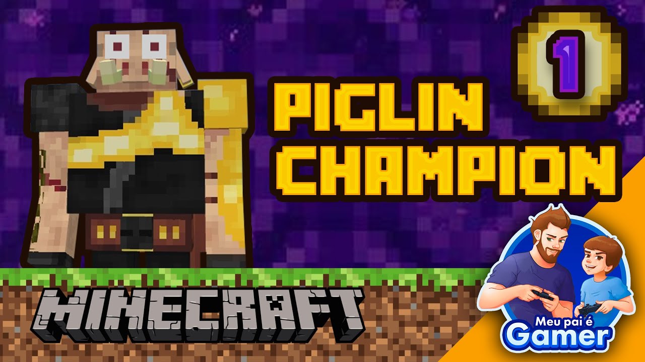 Piglin Champion Episódio 01 - Minecraft - - YouTube
