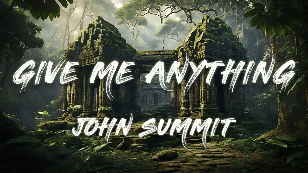 John Summit - Give Me Anything (Lyrics) - YouTube