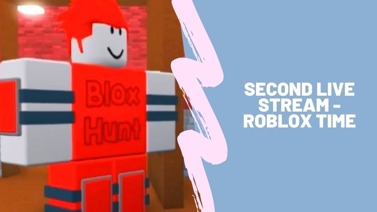 Second Live Stream - Roblox - YouTube