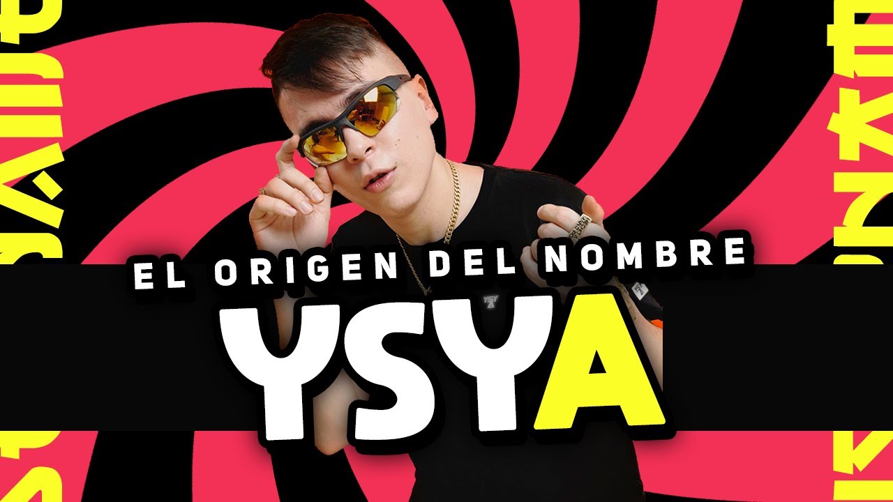 El origen del nombre de YSY A. Por qué se llama así? #shorts #ysya ...