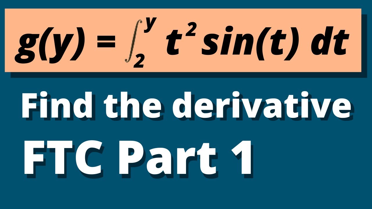 Use Part 1 Of The Fundamental Theorem Of Calculus How To Find