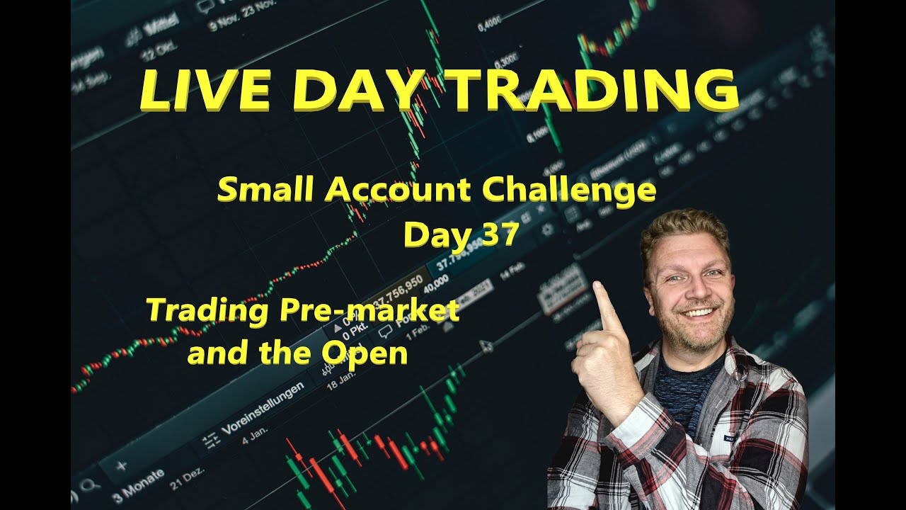 LIVE DAY TRADING | $2.5k Small Account Challenge - Day 37 | Trading Pre ...