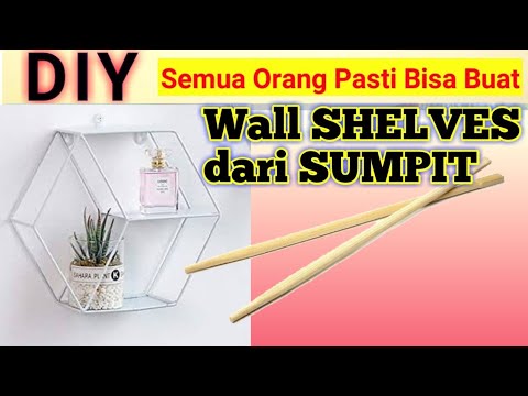 DIY Wall SHELVES dari SUMPIT | Interior Design Tutorial | low Budget ...