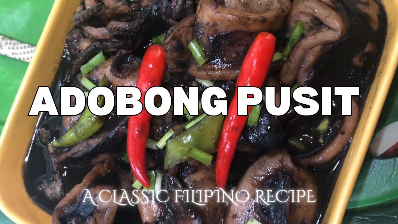 Adobong Pusit | Squid Adobo: A Classic Filipino Recipe - YouTube
