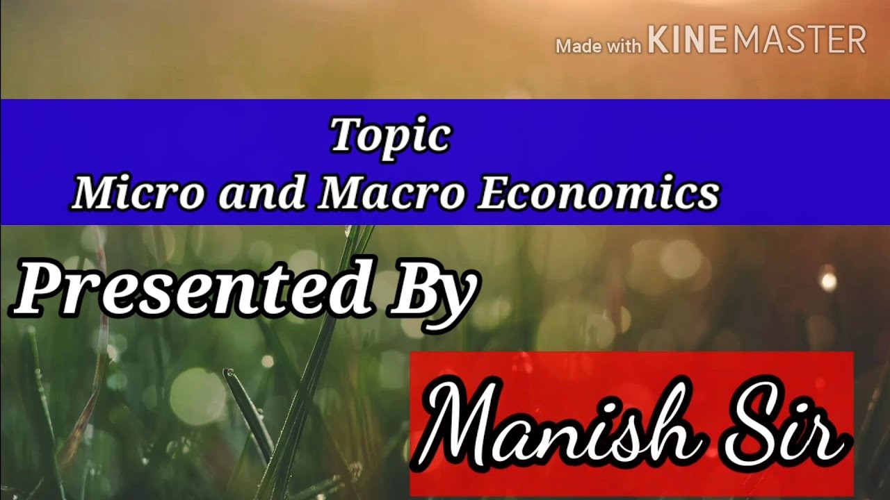 Meaning and scope of micro economics - YouTube