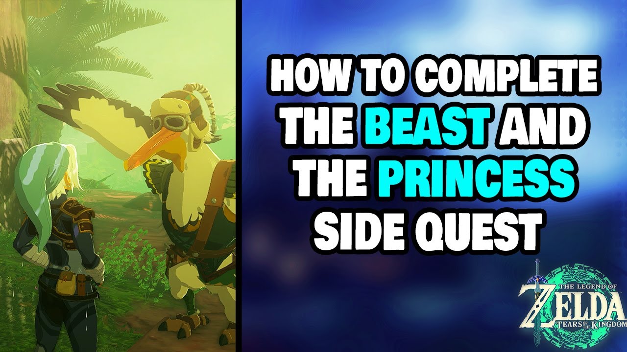 How To Complete "The Beast and the Princess" Quest in Zelda Tears of ...