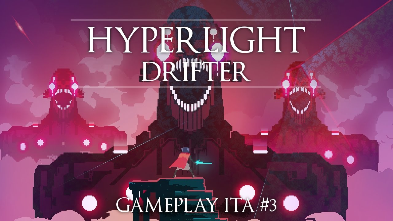 Hyperlight Drifter - Gameplay ITA #3 - YouTube