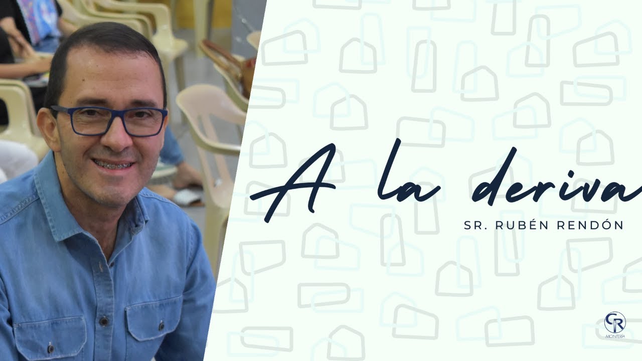 🔴 EN VIVO | A LA DERIVA |Sr. Rubén Rendón |10/05/2023| Servicio ...