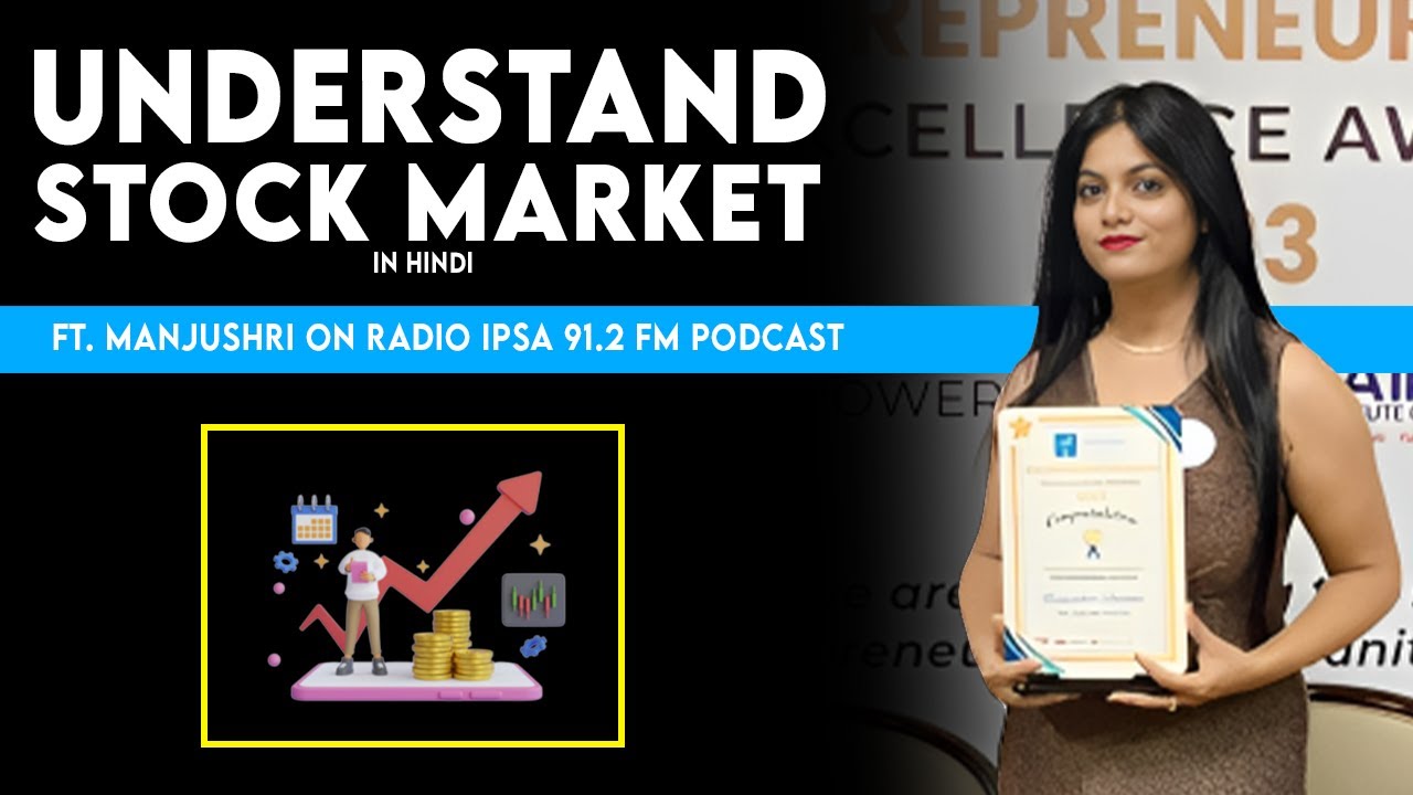 Learn Stock Market in HINDI with Equity Guru Manjushri I RADIO IPSA 91. ...