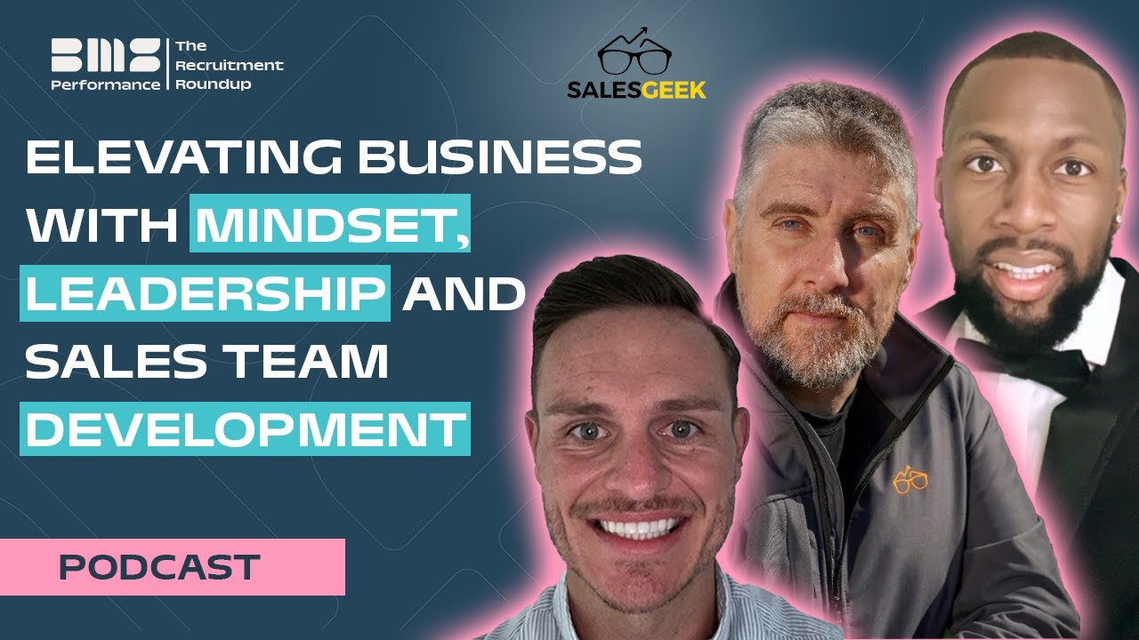 Elevating business with mindset, leadership and sales team development | Podcast - YouTube