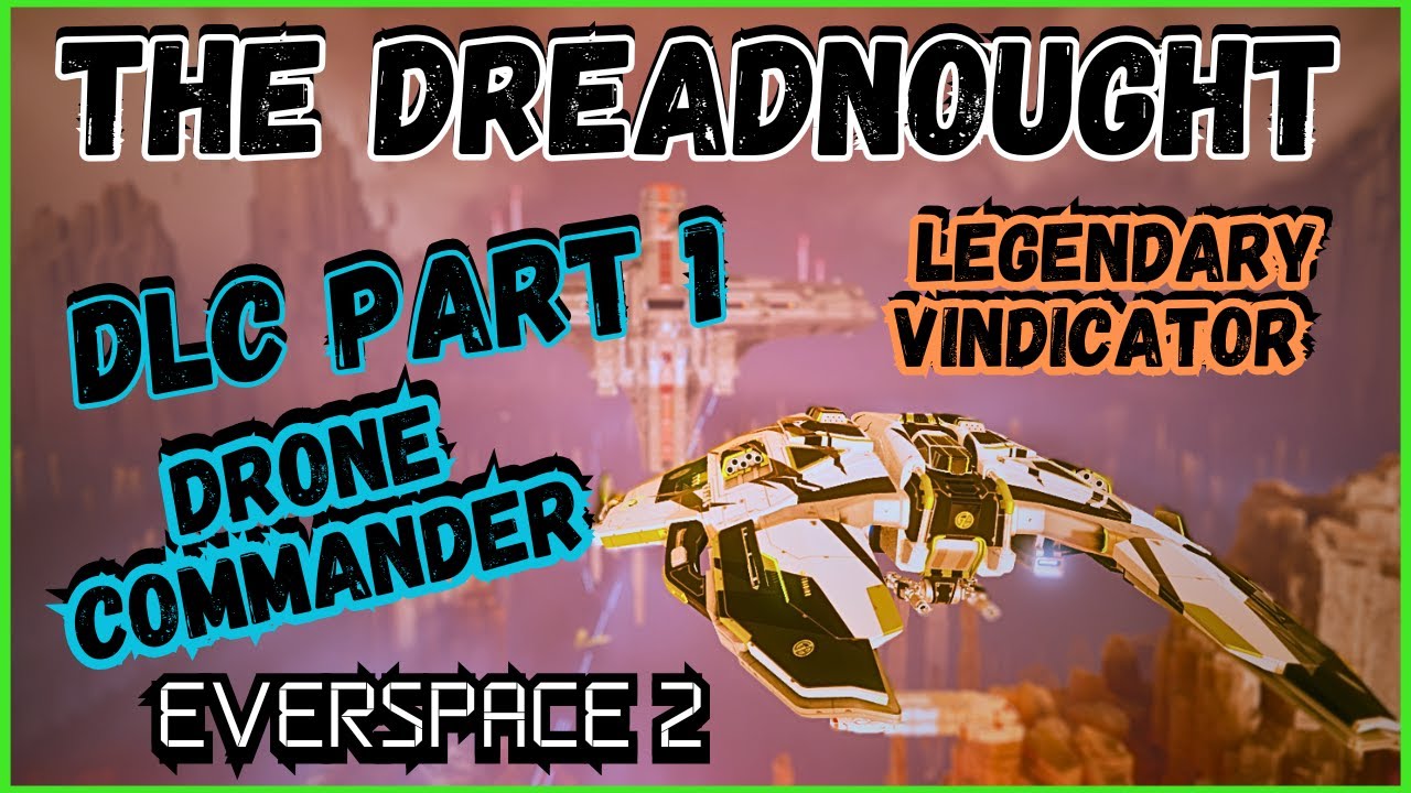 Dreadnought DLC Everspace 2☠️ - YouTube