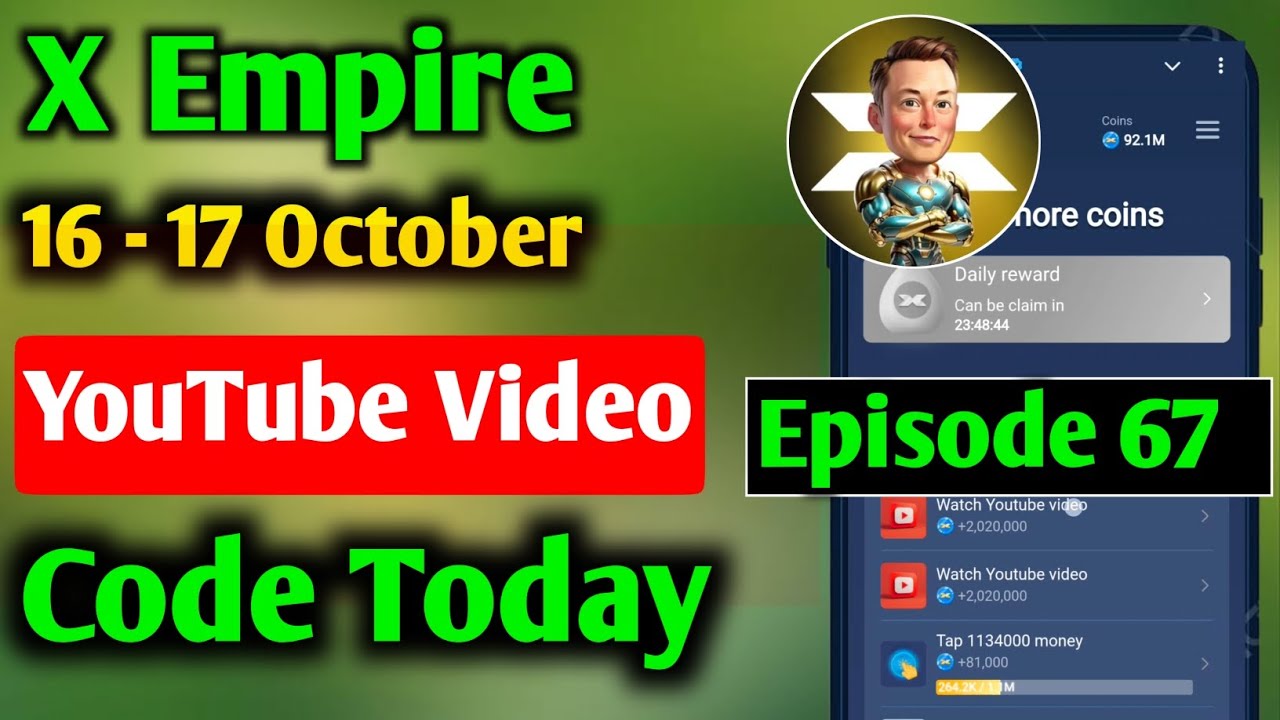 X Empire Episode 67 Code | X Empire Episode 66 - 67 Musk Empire Code ...