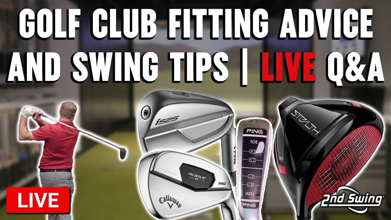 Golf Club Fitting Advice and Golf Swing Tips | LIVE Q&A - YouTube
