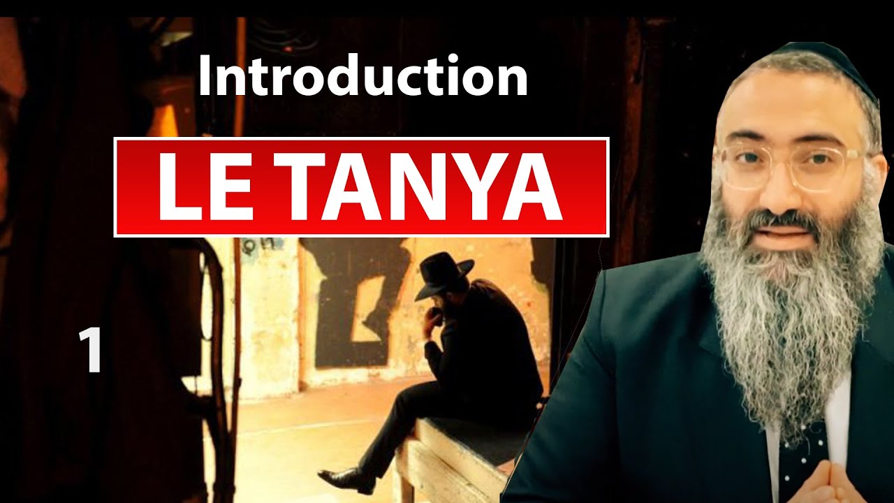 LE TANYA 1 - Introduction - Rav Yehuda Israelievitch - YouTube