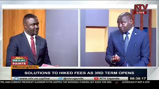 Solutions to hiked fees as 3rd term opens | MORNING At NTV - NTV Uganda