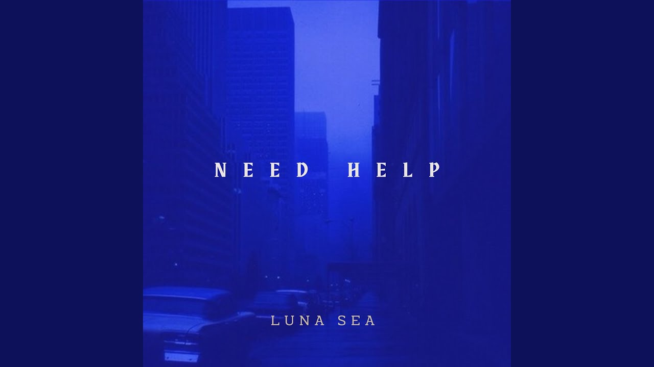 Need Help - LUNA SEA & SEGA: Song Lyrics, Music Videos & Concerts