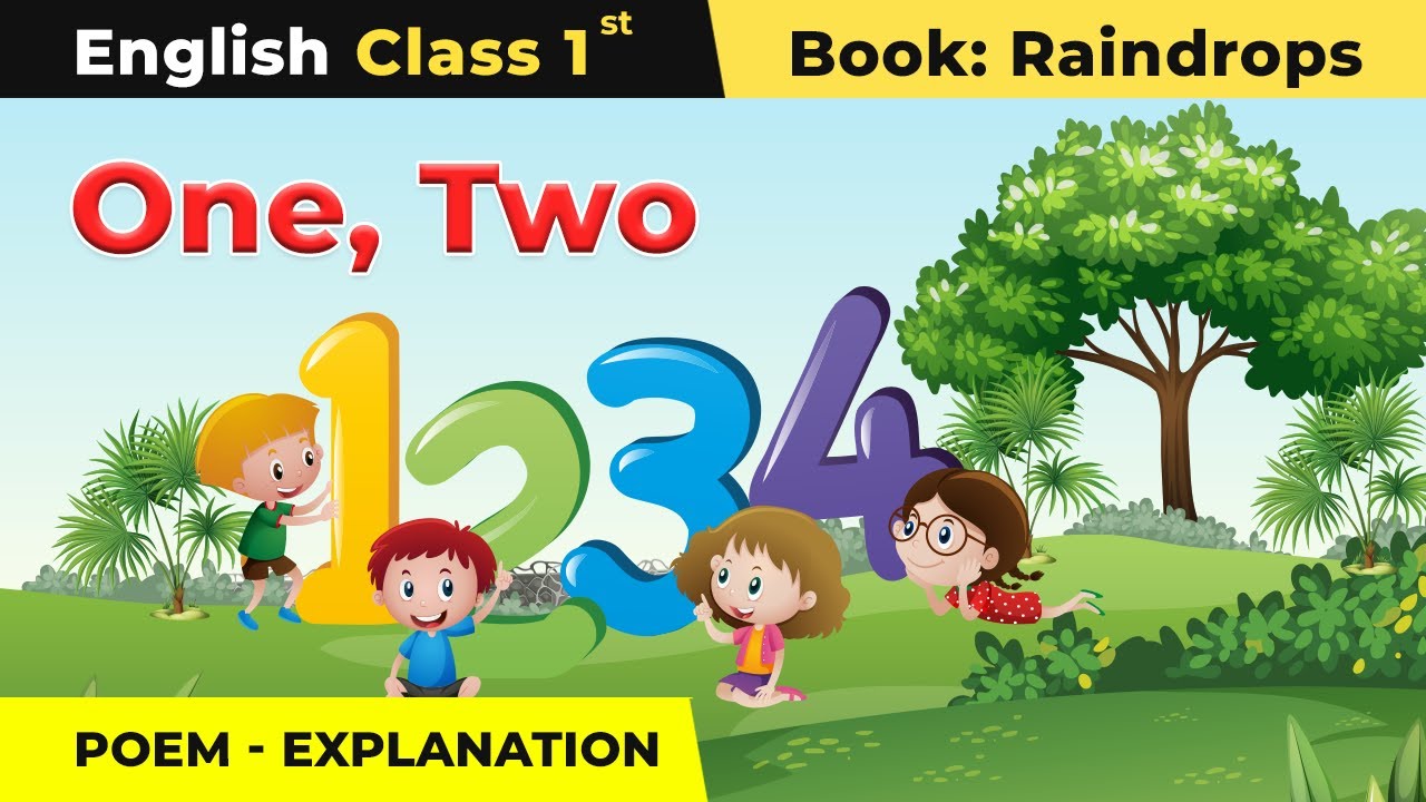 Class 1 English Unit 2 One Two Poem Explanation Raindrops YouTube Class 1 English Unit 2 One Two Poem Explanation Raindrops YouTube
