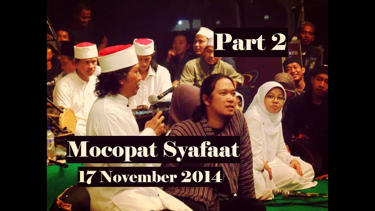Cak Nun - Mocopat Syafaat 17 November 2014 Part 2 - YouTube