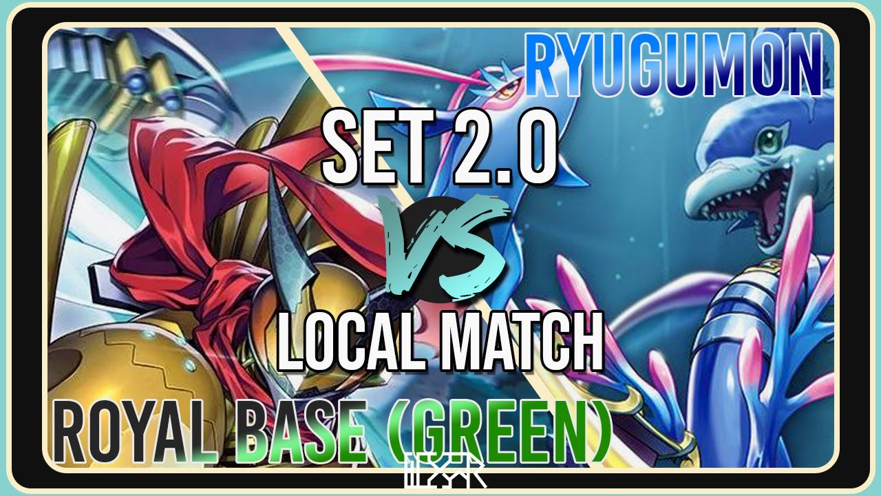 Royal Base vs Ryugumon [Digimon TCG Set 2.0 Local Match] Match ...