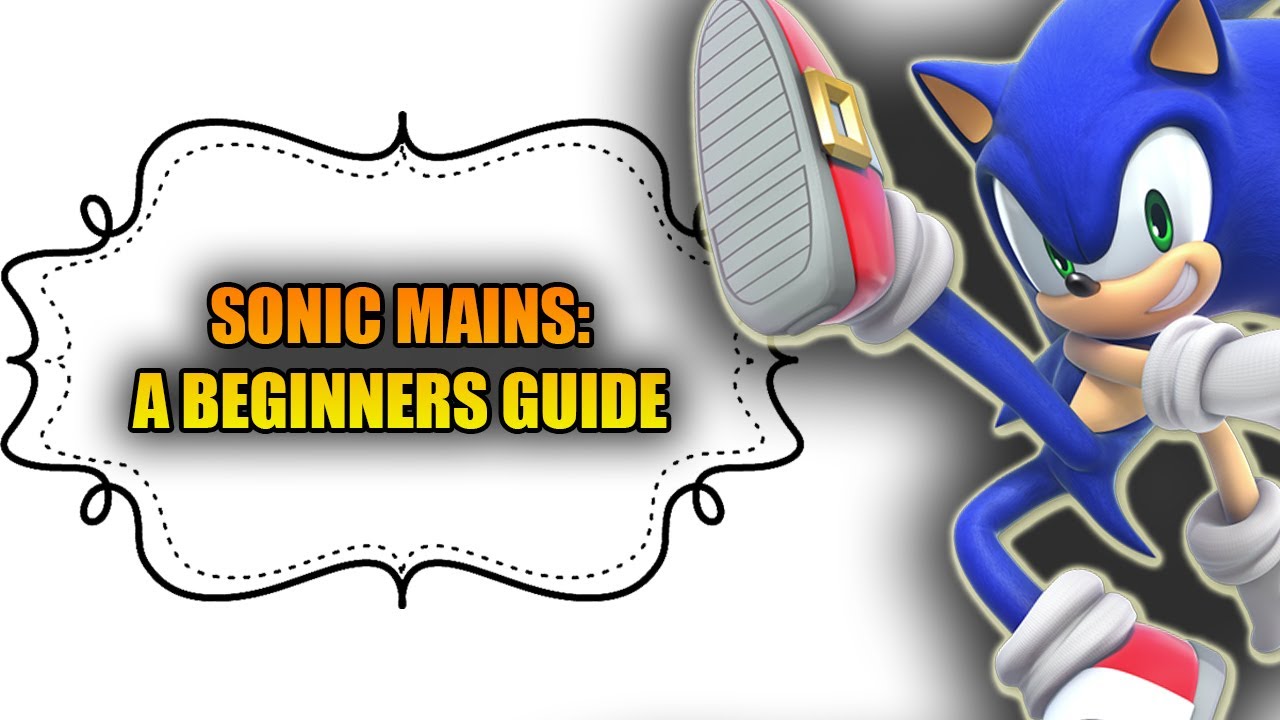 Sonic Mains: A Beginners Guide - YouTube
