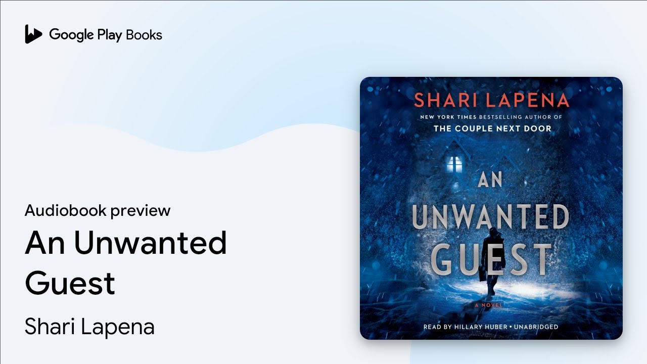 An Unwanted Guest by Shari Lapena · Audiobook preview - YouTube