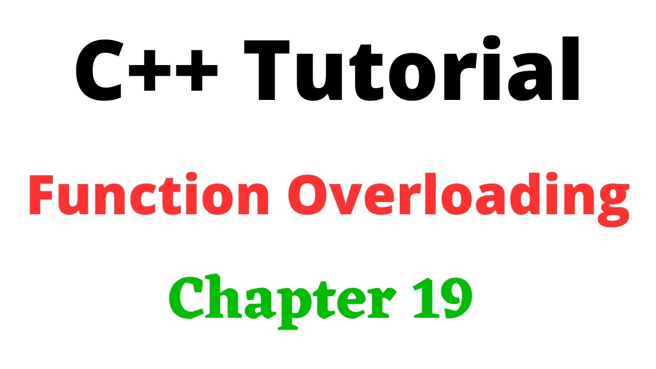 C++ Chapter 19 | Function Overloading | Scope of a Variable | Local and Global Scope | Recursion ...