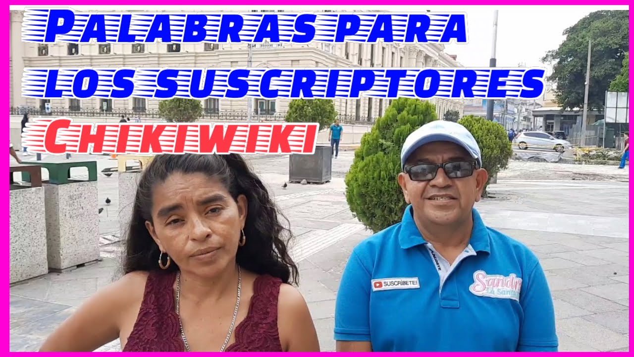 LA CHIKIWIKI SE DIRIGE A SUS SUSCRIPTORES Y DON NELSON ACLARA LO DEL TV ...