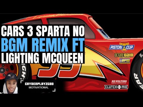 Cars 3 SPARTA NO BGM Remix ft, 15-Year-Old | CaydenPlayzGod - YouTube