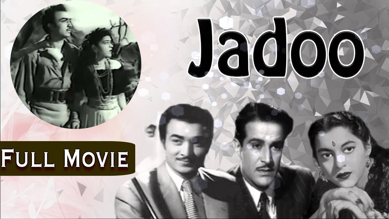 Jadoo-जादू Hindi Full Movie | Nalini Jaywant | Suresh | Sharda | Ramesh ...