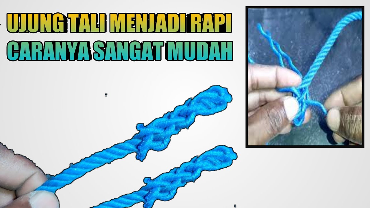 cara simpul ujung tali || tali temali tali tambang - YouTube