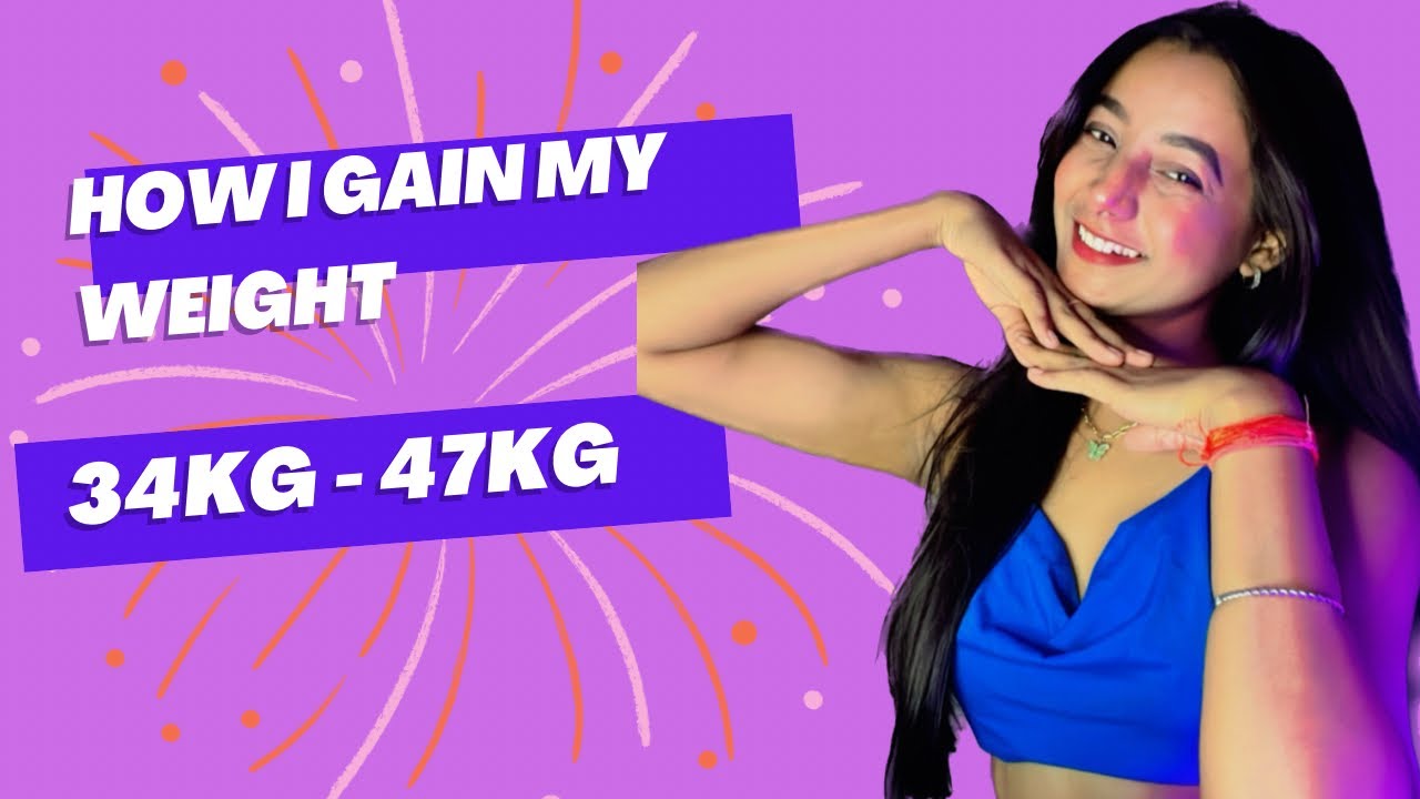 My Weight gained journey🧿 ️||How I gain my weight 34kg to 47 || AR # ...