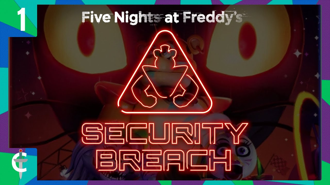Five Nights at Freddy's: Security Breach - Let's Start from the ...