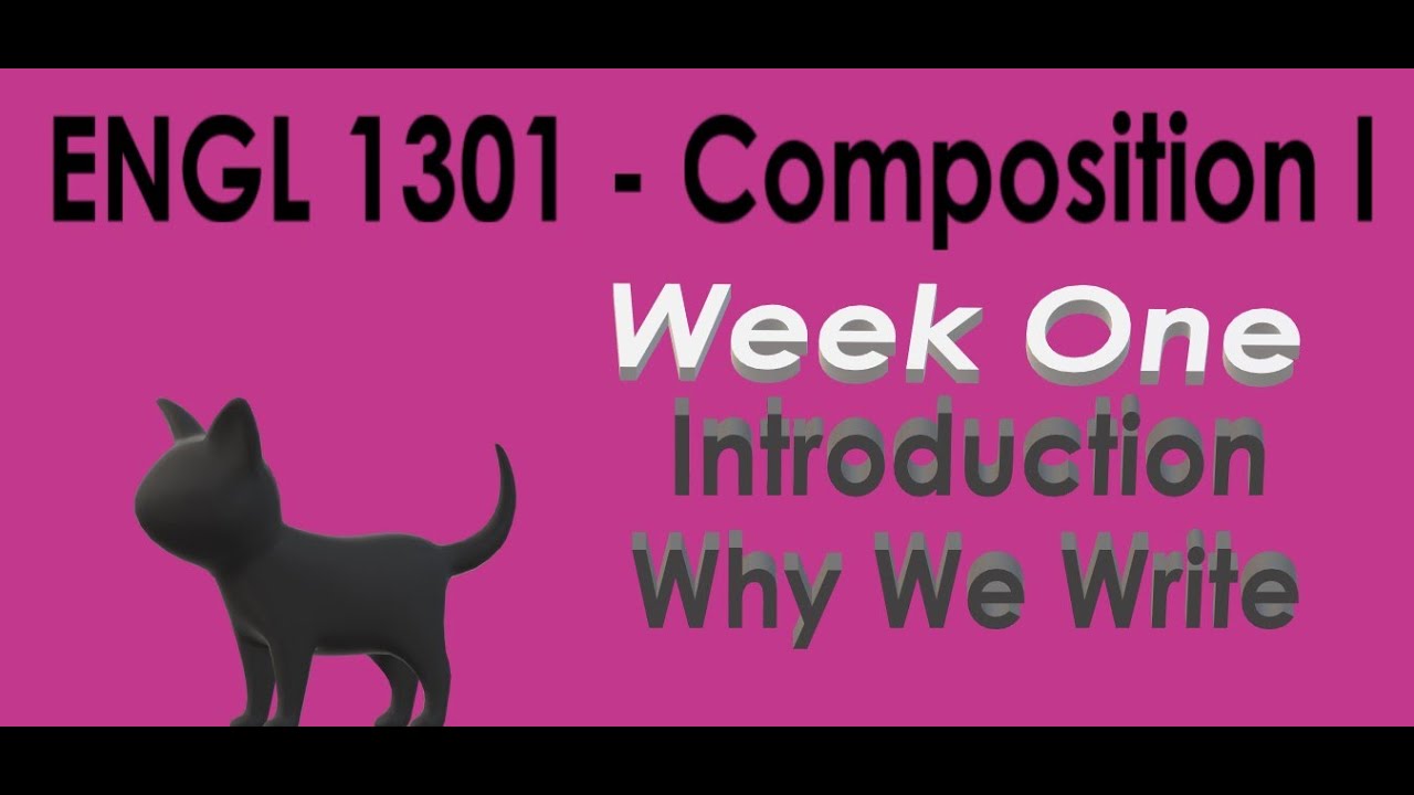 ENGL 1301 Week 1 Lecture - YouTube
