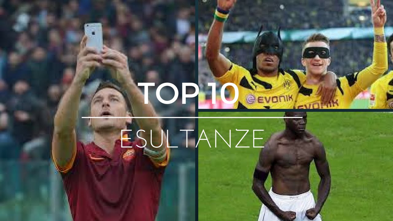TOP 10 ESULTANZE DELLA STORIA DEL CALCIO - YouTube