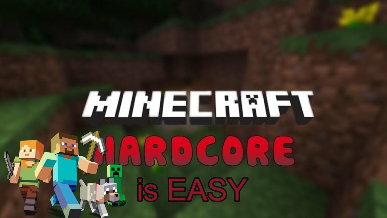 Minecraft Hardcore Là Dễ - YouTube