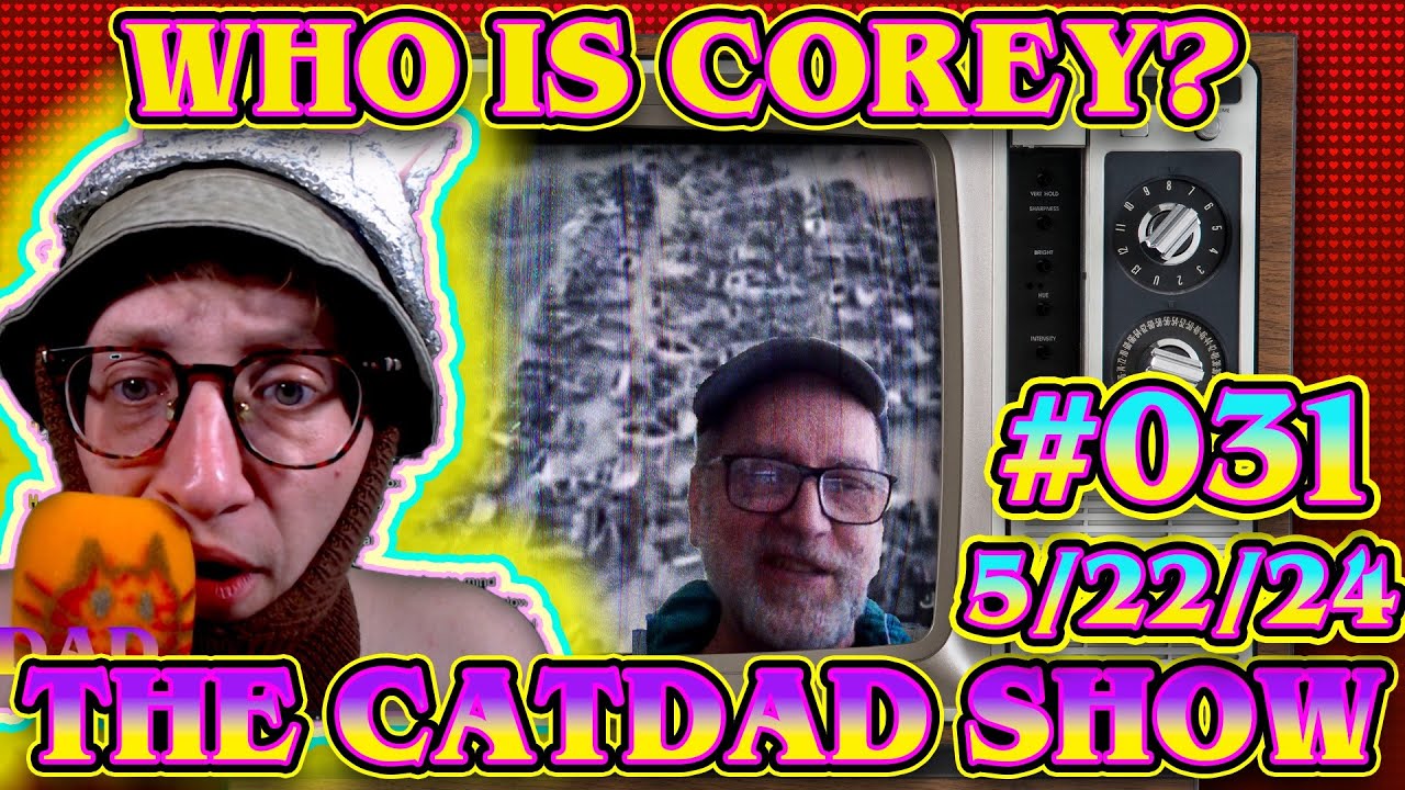 #031 - 📺 THE *NOT COREY SHOW 🐱🧶🧙🌟 CatDad’s Character Reveal, Meet the Leebies, and Psychic ...