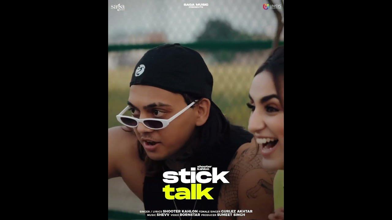 Stick Talk || shooter kahlon || WhatsApp status - YouTube