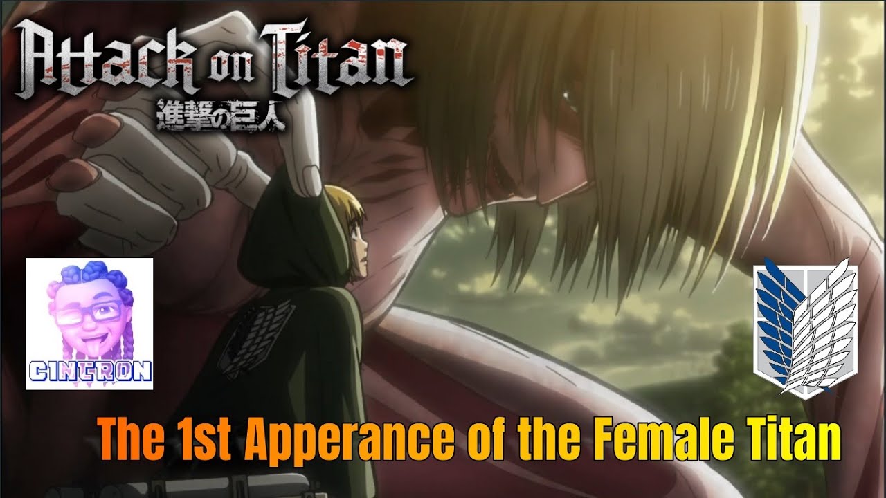 Attack on Titan: The First Appearance of the Female Titan - YouTube