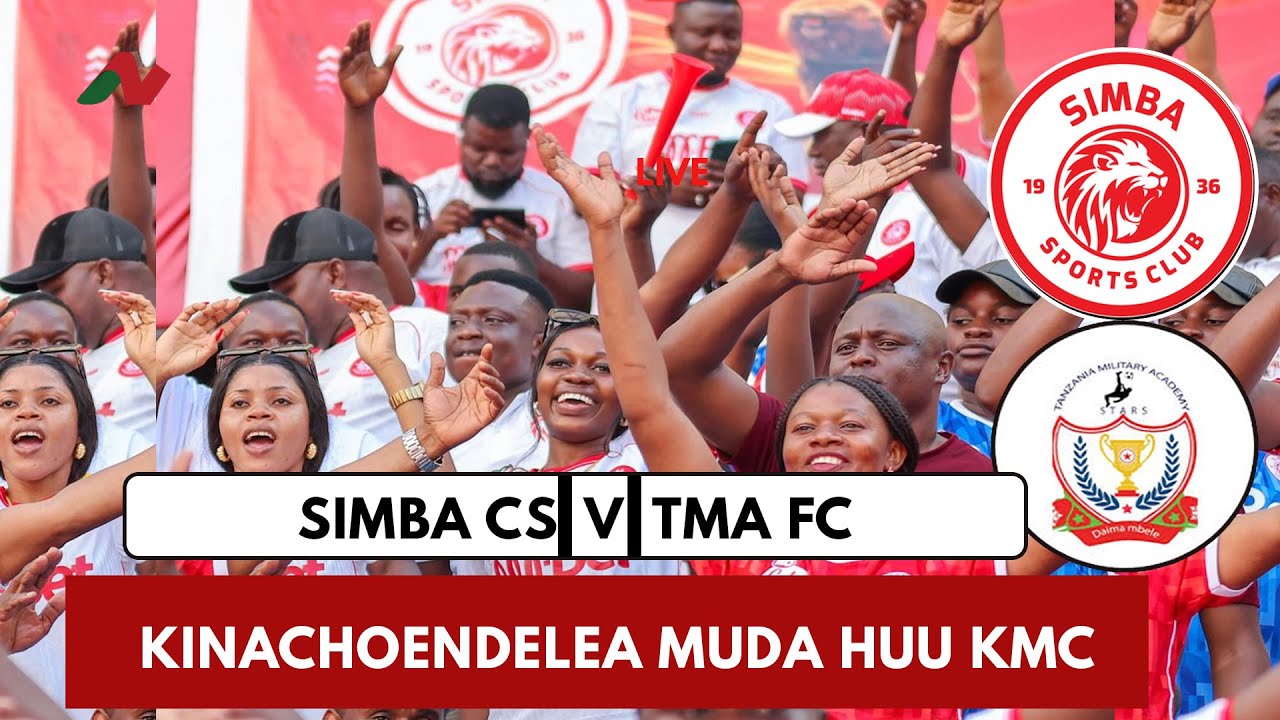 LIVE ; KINACHOENDELEA KMC HIVI SASA KWENYE MECHI SIMBA SC VS TMA FC ...