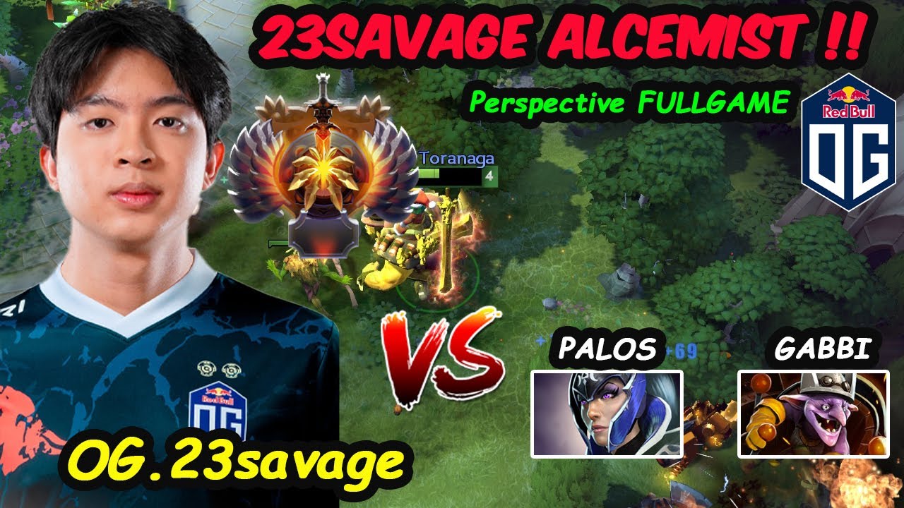OG.23savage Alchemist Perspective Fullgame vs Palos Gabbi Dota 2 - YouTube