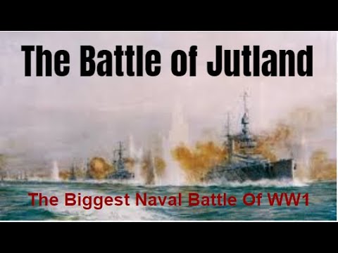 The Biggest Naval Battle In WW1 - The Battle Of Jutland - The History ...