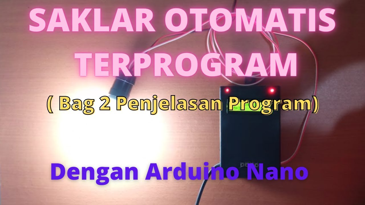 Saklar Otomatis Arduino ( Bagian 2 ) | arduino tutorial #arduino # ...