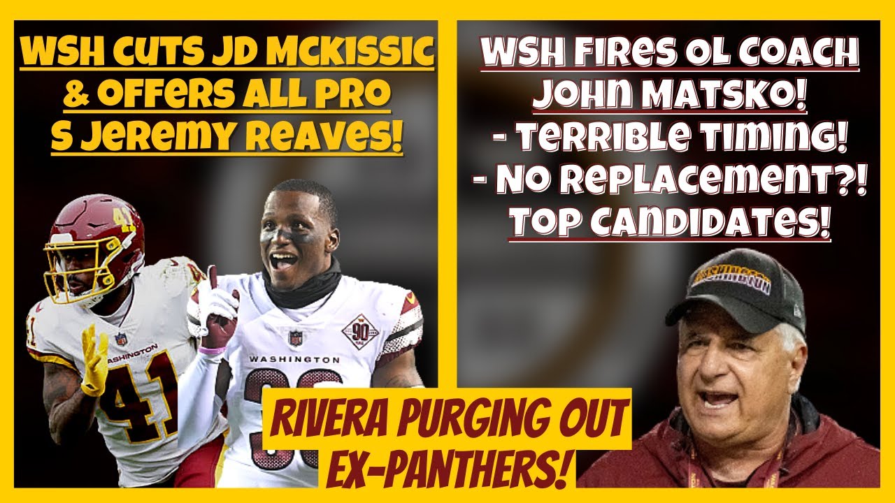 WSH Cuts RB JD McKissic! FIRES OL COACH JOHN MATSKO! Offers All Pro ...