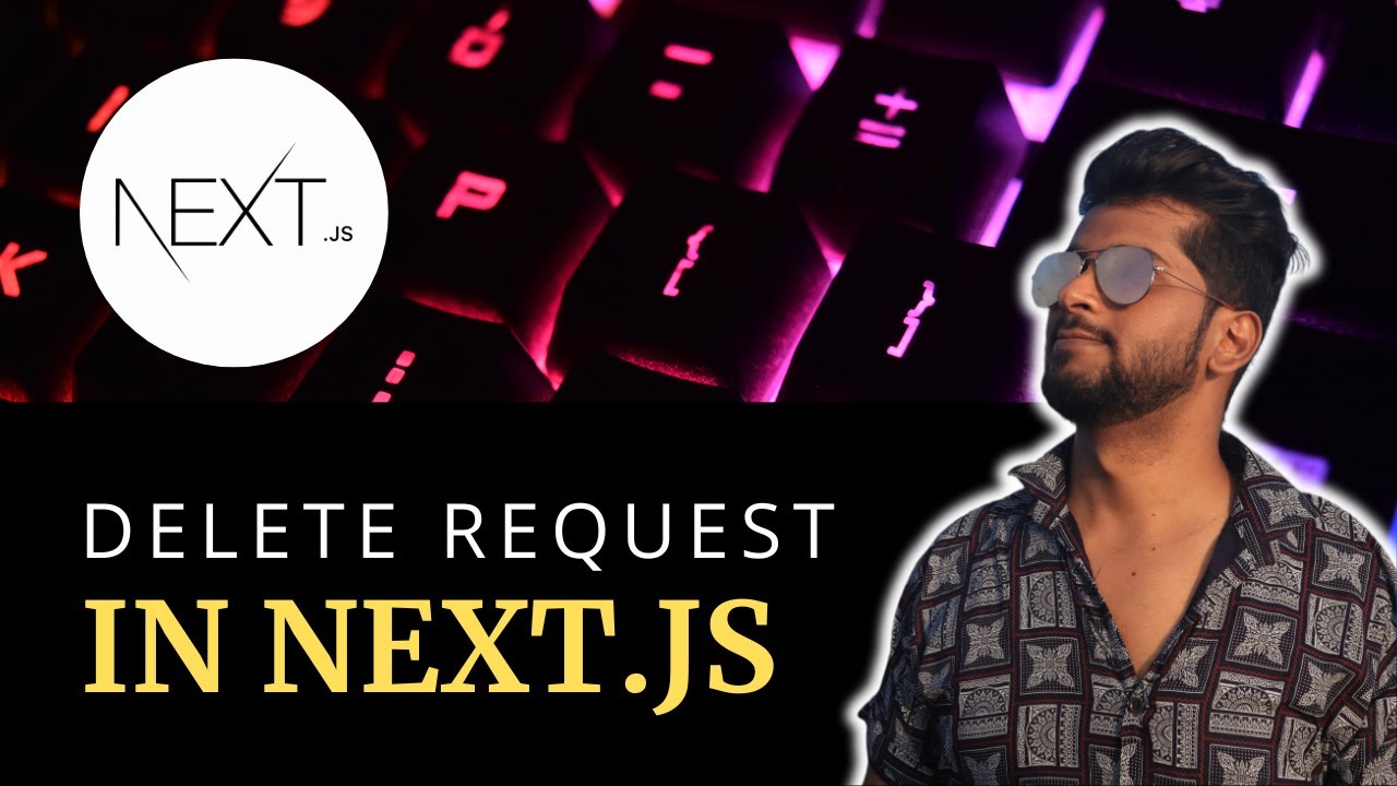 Nextjs Framework Course Making A Delete Request In Nextjs Youtube