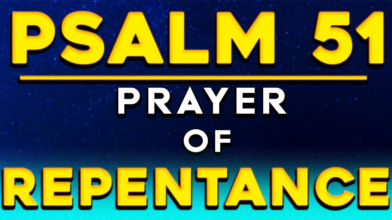 PSALM 51 - Prayer Of Repentance - YouTube