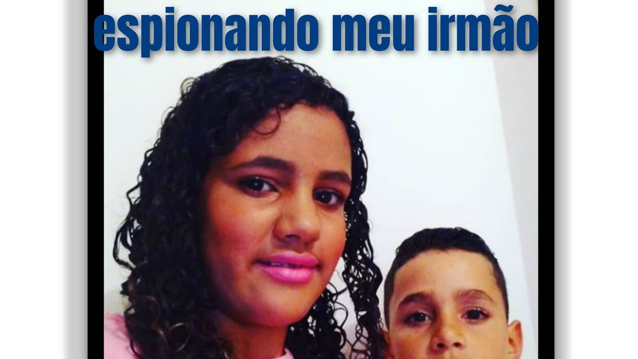Espionando Meu Irmão Youtube