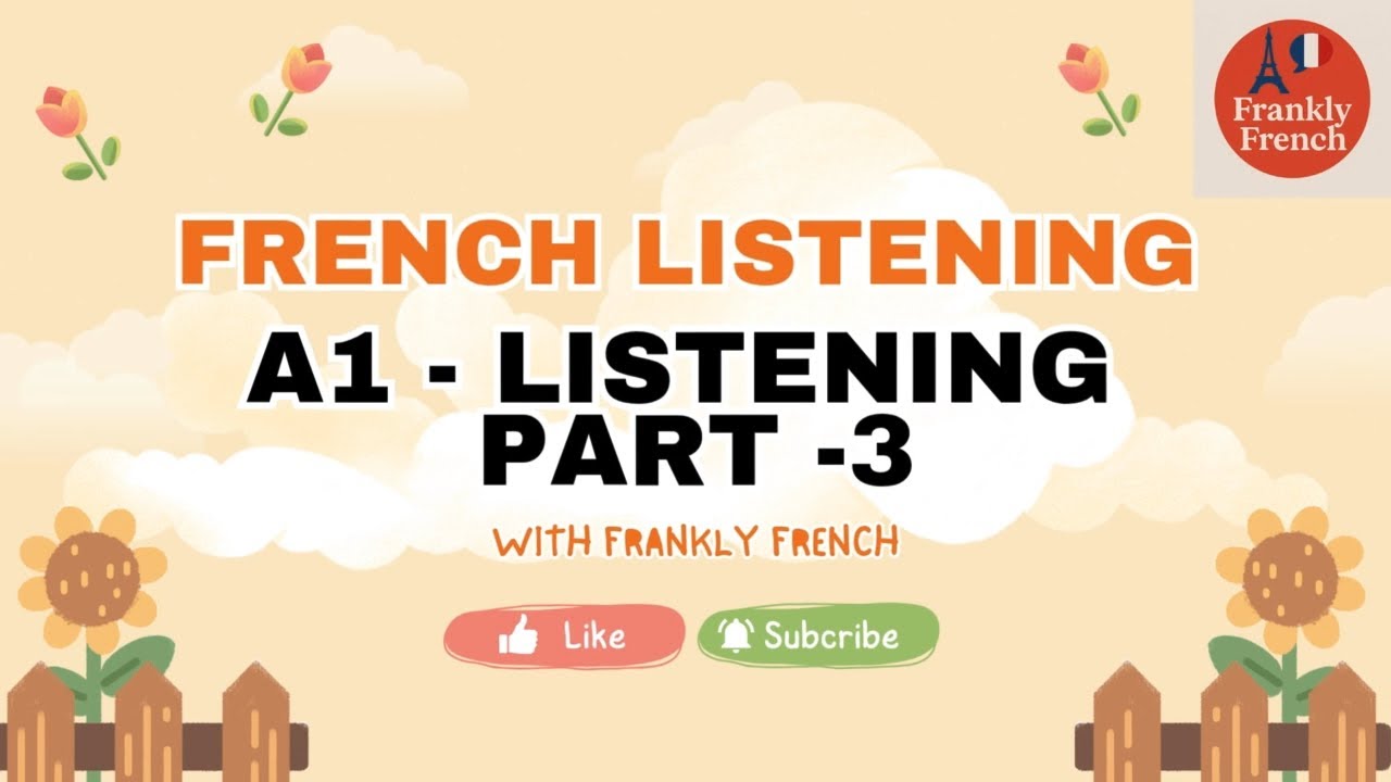 Compréhension Orale - Niveau A1 Part -3 French listening practice - YouTube