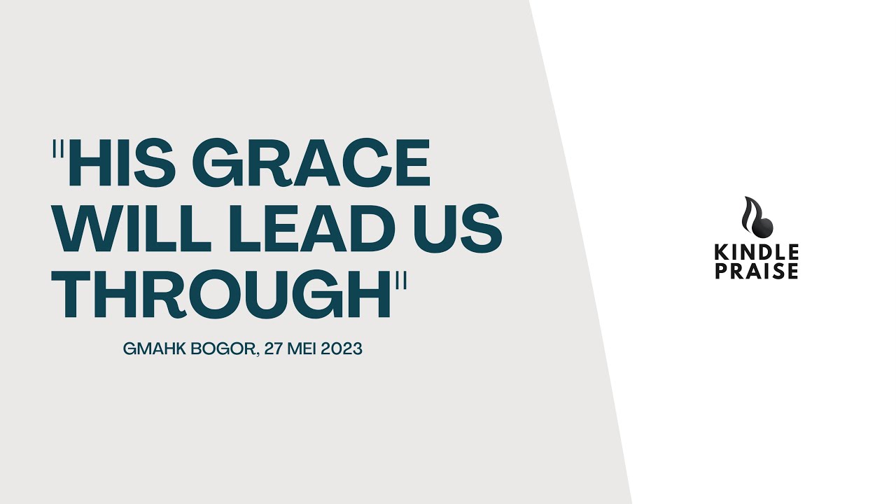 His Grace Will Lead Us Through - YouTube