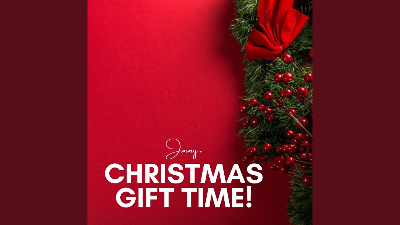 Christmas Gift Time! (2023 Remastered Version) - YouTube